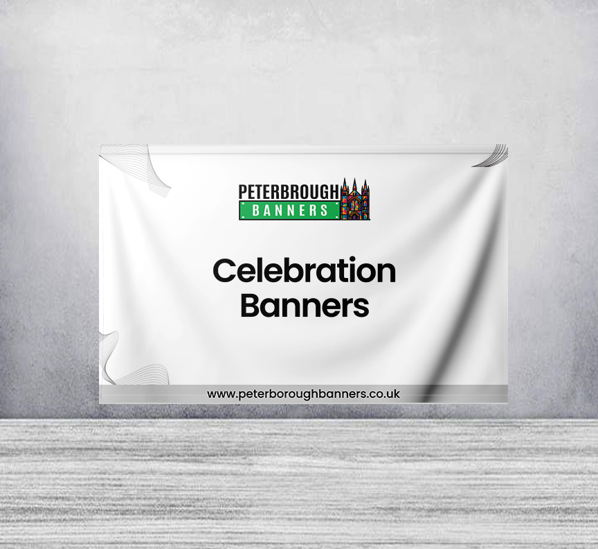 Celebration Banners Same Day & Next Day Printing Peterborough