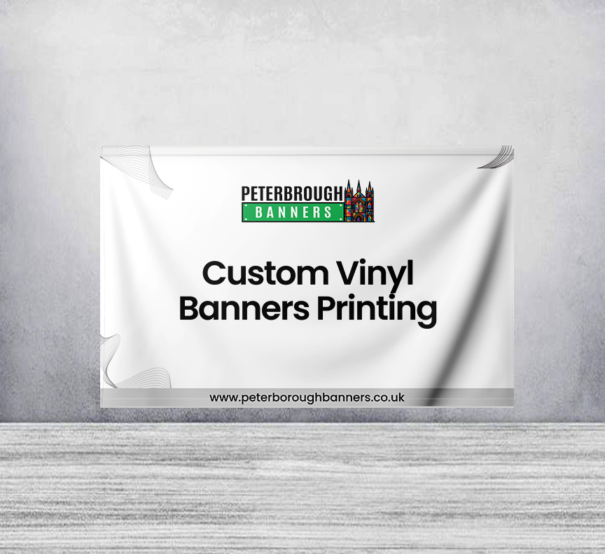 Custom Vinyl Banners Printing Same Day & Next Day Printing Peterborough
